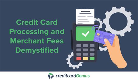 Credit Card Processing And Merchant Fees Demystified CreditcardGenius