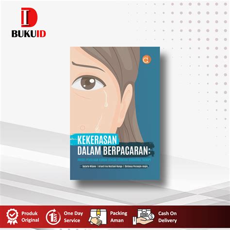 Jual Buku Kekerasan Dalam Pacaran Proses Pemulihan Korban Dengan