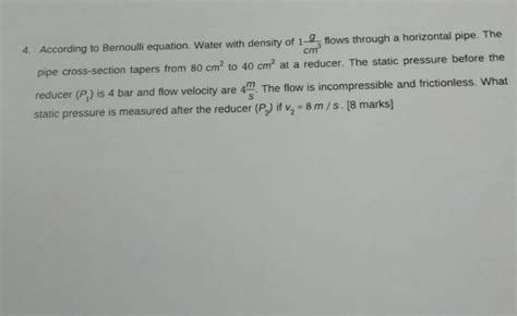 Solved According To Bernoulli Equation Water With Density
