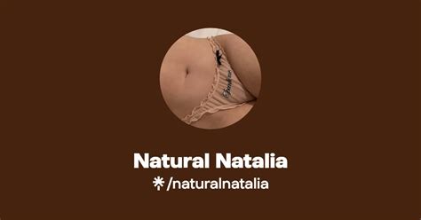 Natural Natalia Find Natural Natalia Onlyfans Linktree