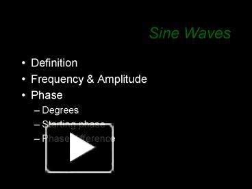 PPT Sine Waves PowerPoint Presentation Free To View Id 11498d MDFkM