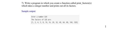 Solved 7 Write A Program In Which You Create A Function