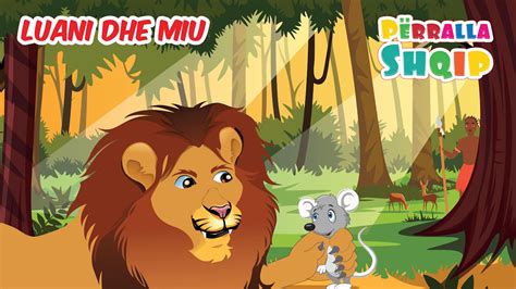 Luani Dhe Miu Perralla Shqip Youtube