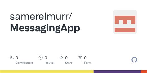GitHub Samerelmurr MessagingApp