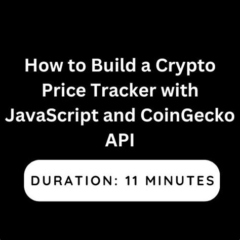 How To Build A Crypto Price Tracker With Javascript And Coingecko Api Chrisofficial Learn