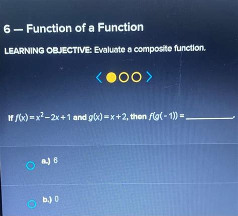 Solved Learning Objective Evaluate A Composite Function If