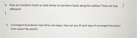 Solved 4 How Are Transform Faults On Land Similar To Chegg Com