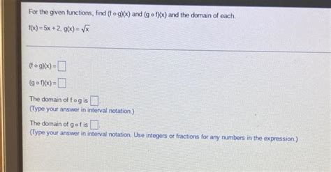 solved for the given functions find fog x and gof x