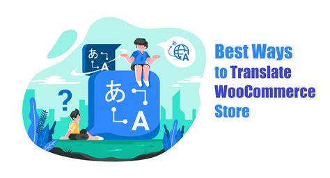 best woocommerce translation plugins how to s and tips