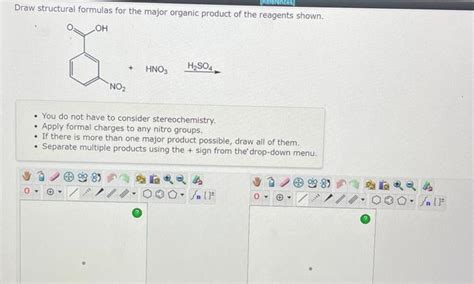 Solved Draw Structural Formulas For The Major Organic