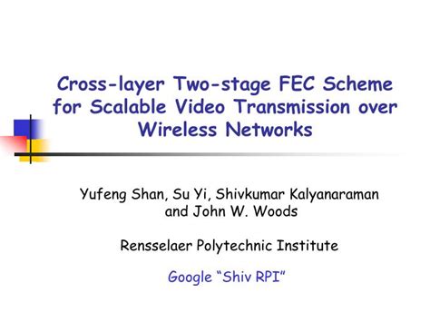 ppt cross layer two stage fec scheme for scalable video transmission