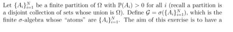Let A Be A Finite Partition Of 2 With Pa 0