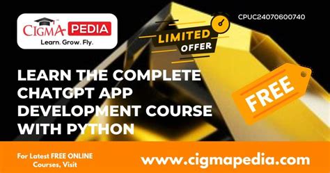 Learn The Complete Chatgpt App Development Course With Python Free