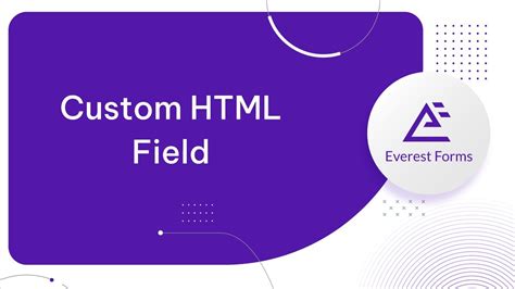 Custom Html Form Field Advanced Form Fields Youtube