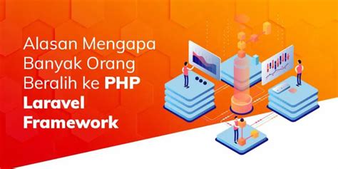 Kenapa Laravel Menjadi Framework PHP Paling Populer