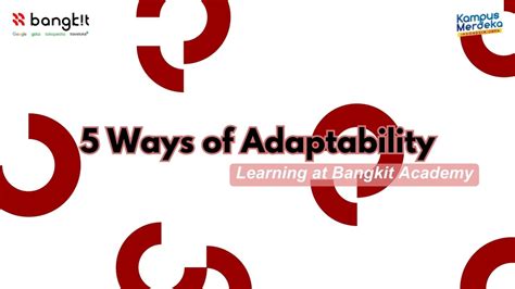 5 Ways Of Adaptability Learning At Bangkit Academy