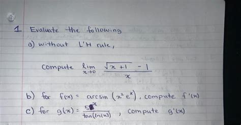 Solved Evaluate The Following A Without Lh Rule Compute
