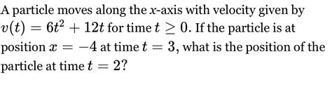Solved A Particle Moves Along The X Axis With Velocity Given Chegg