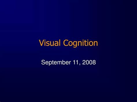 Ppt Visual Cognition Powerpoint Presentation Free Download Id1186157