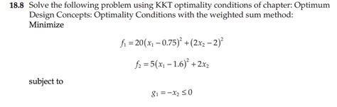 Solved 18 8 Solve The Following Problem Using KKT Optimality Chegg Com