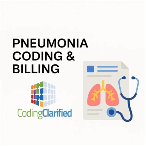 Medical Coding Pneumonia Coding Clarified