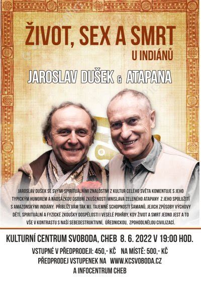 Život Sex A Smrt U Indiánů Jaroslav Dušek A Atapana Kulturní Centrum Svoboda Cheb