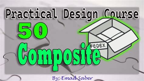 ‏50 Structural Patterns Composite Full Designpatterns Composite