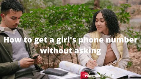 How To Get A Girl S Phone Number Without Asking Powerful Sight