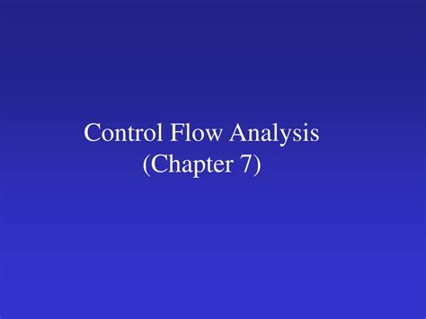 Ppt Control Flow Analysis Chapter 7 Powerpoint Presentation Free Download Id4574977