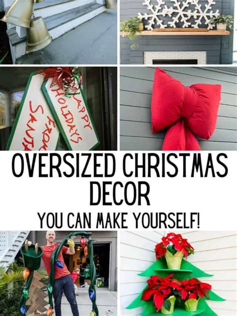 7 Diy Oversized Christmas Decorations To Transform Your Holiday Décor
