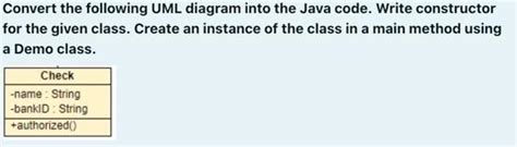 Solved Convert The Following Uml Diagram Into The Java Code