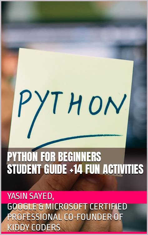 Amazon Python For Beginners Student Guide Fun Activities EBook Sayed Yasin School