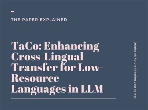 taco enhancing cross lingual transfer for low resource languages in