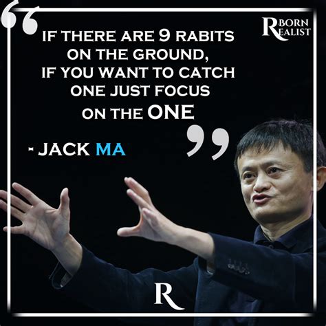 Jackie Ma Quotes 21 Jack Ma Quotes Master The Art Of Business