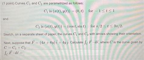 solved 1 point curves c1 and c2 are parametrized as