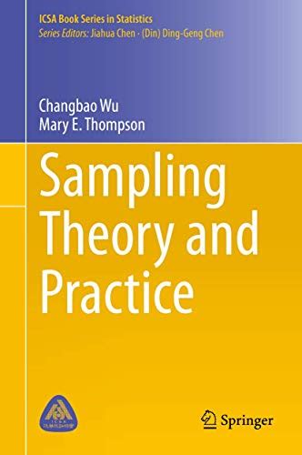 Sampling Theory And Practice Icsa Book Series In Statistics 9783030442446 Wu