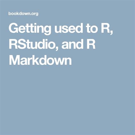 Getting Used To R RStudio And R Markdown