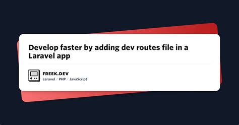 Laravel News On Linkedin Develop Faster By Adding Dev Routes File In A Laravel App