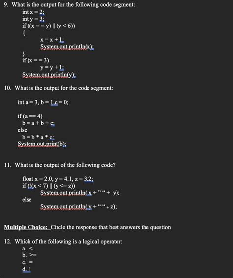 Solved 9 What Is The Output For The Following Code Segment