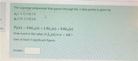 Solved The Lagrange Polynomial That Passes Through The 3