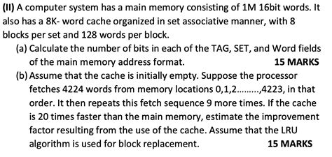 Solved A Computer System Has A Main Memory Consisting Chegg Com
