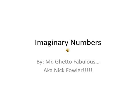 Imaginary Numbers Ppt