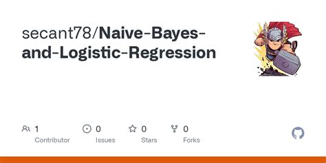 Github Secant78naive Bayes And Logistic Regression