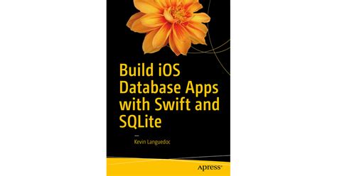 Build Ios Database Apps With Swift And Sqlite Book
