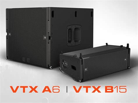 JBL Professional Debuts The JBL VTX A6 Line Array Element And B15 Compact Arrayable Subwoofer