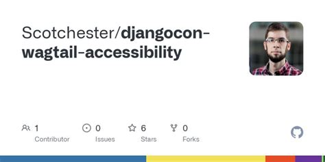 Github Scotchesterdjangocon Wagtail Accessibility Wagtail Cms