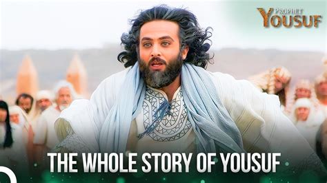 the whole story of yousuf urdu dubbed prophet yousuf youtube