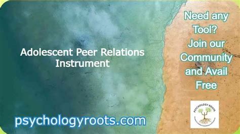 Adolescent Peer Relations Instrument Psychology Roots