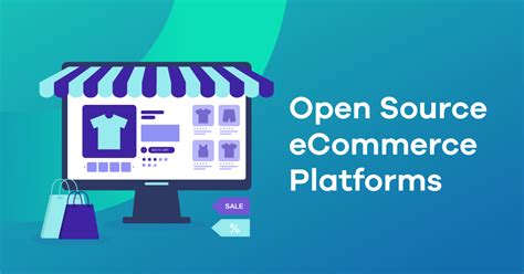 Open Source ECommerce Platforms Best Options In