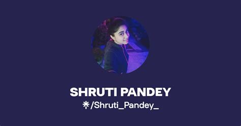 Shruti Pandey Twitter Instagram Linktree